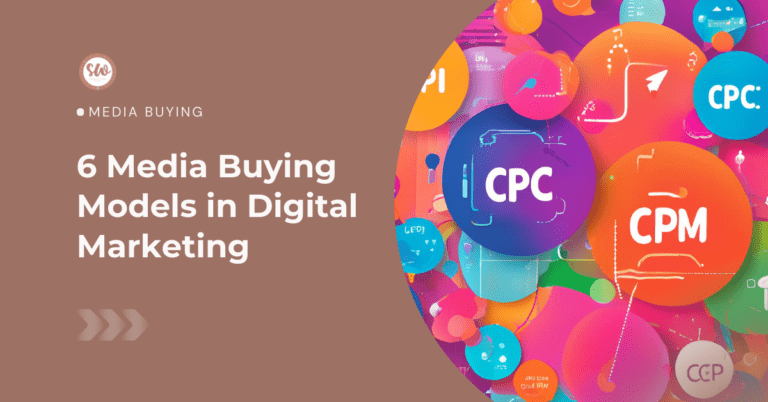 6 Media Buying Models in Digital Marketing
