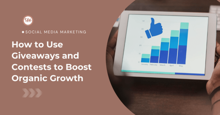 How to Use Giveaways and Contests to Boost Organic Growth